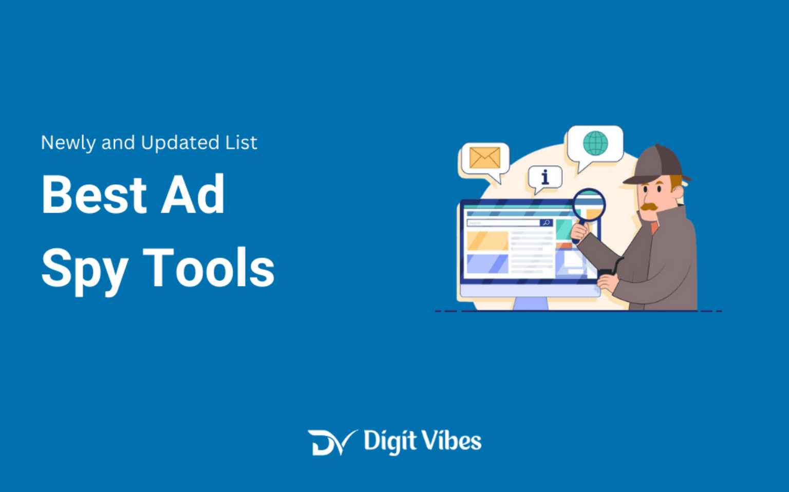Best Ad Spy Tools To Keep Eye on Your Competitors - DigitVibes